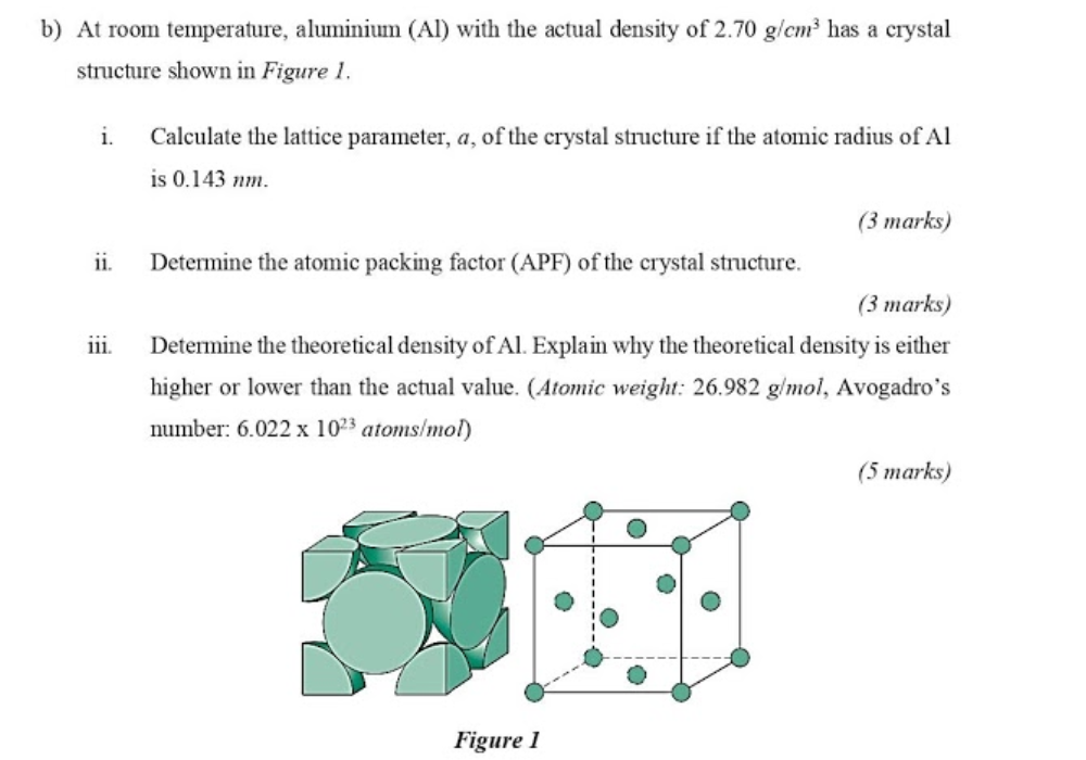 Solved b) At room temperature, aluminium (Al) with the | Chegg.com