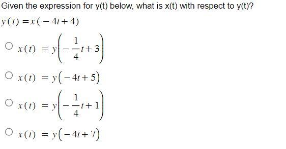 Solved Given the expression for y(t) below, what is x(t) | Chegg.com