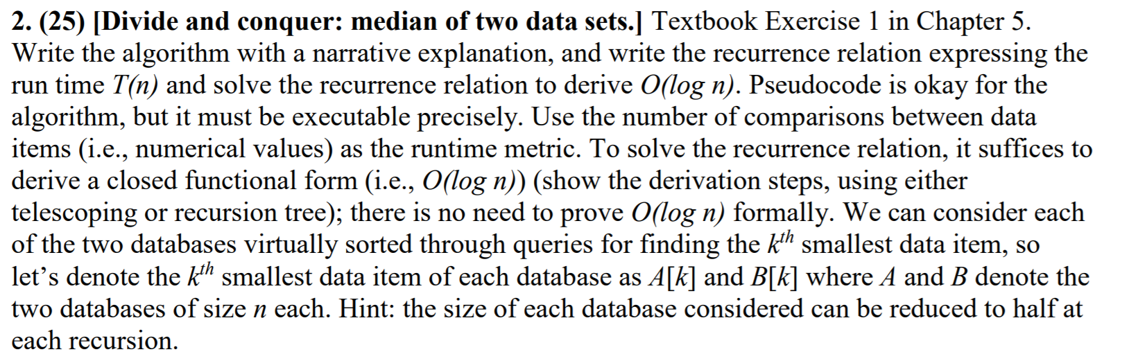 2. (25) [Divide and conquer: median of two data | Chegg.com