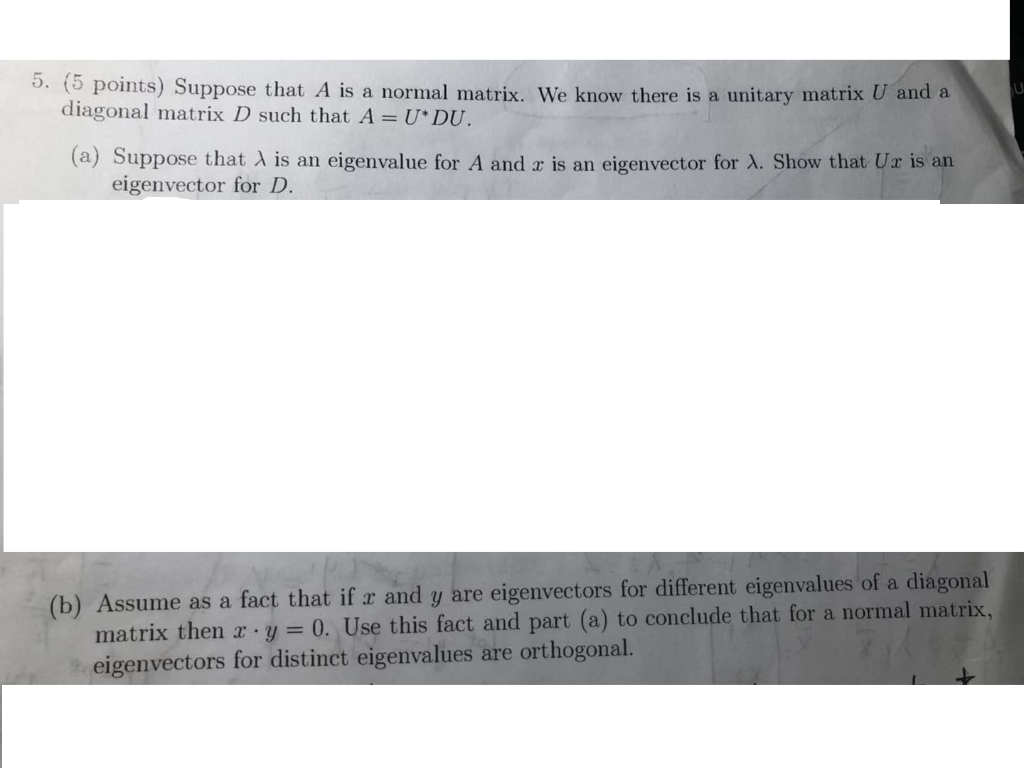 Solved 5. (5 points) Suppose that A is a normal matrix. We | Chegg.com