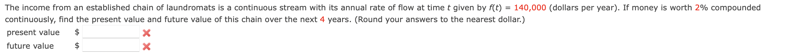 Solved continuously, find the present value and future value | Chegg.com