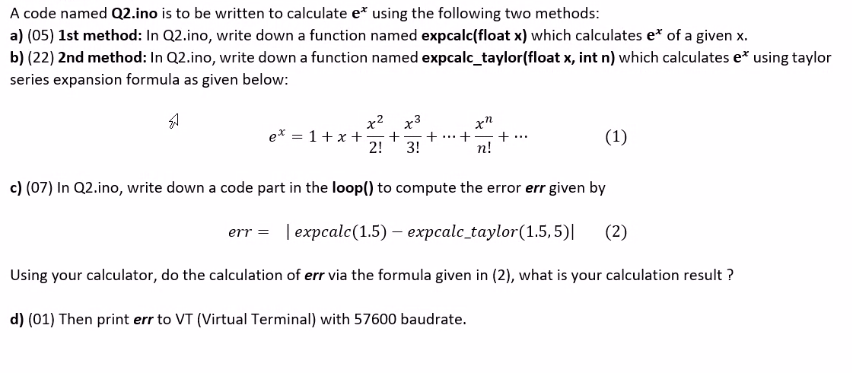 Solved A code named Q2.ino is to be written to calculate ex | Chegg.com