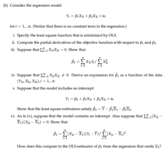Solved (b) Consider the regression model Y; = B1X1i+B2X2 + | Chegg.com