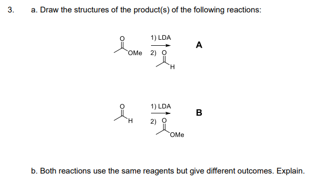 Solved 3. a. Draw the structures of the product(s) of the | Chegg.com