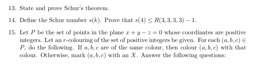 Solved 13. State and prove Schur's theorem. 14. Define the | Chegg.com