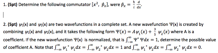 Solved = ħd i dx 1. (5pt) Determine the following commutator | Chegg.com Solved = ħd i dx 1. (5pt) Determine the following commutator | Chegg.com