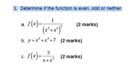 Solved 3. Determine if the function is even, odd or neither. | Chegg.com