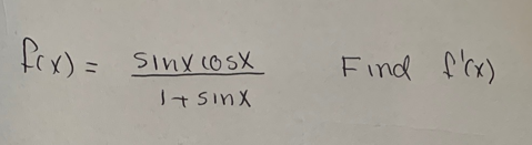 Solved f(x)=1+sinxsinxcosx | Chegg.com