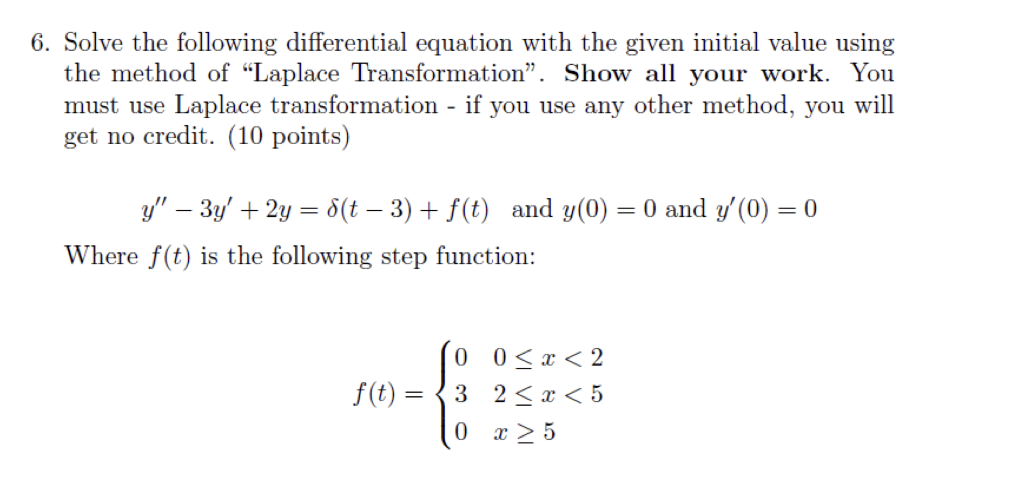 Solved Solve the following differential equation with the | Chegg.com