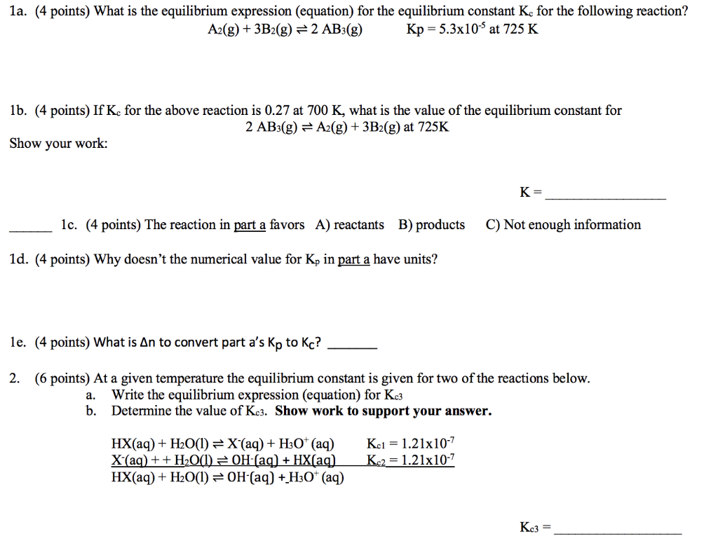 Solved 1a. (4 points) What is the equilibrium expression | Chegg.com