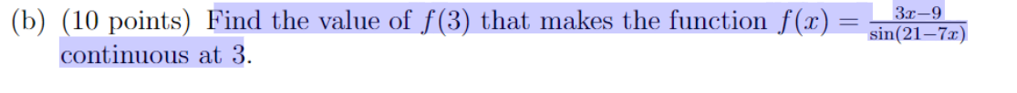 Solved (b) (10 ﻿points) ﻿Find the value of f(3) ﻿that makes | Chegg.com