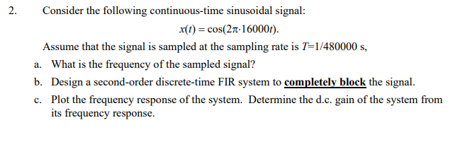 Solved Consider the following continuous-time sinusoidal | Chegg.com