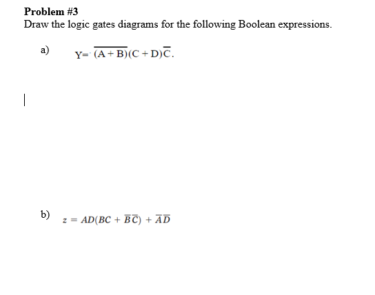 Solved Problem \#3 Draw the logic gates diagrams for the | Chegg.com