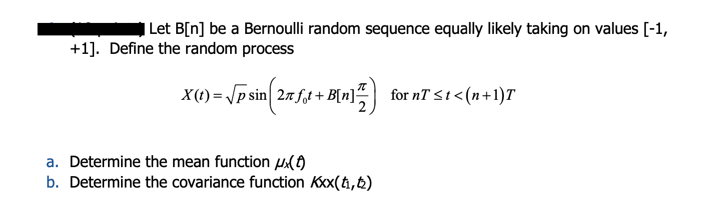 Solved | Let B[n] be a Bernoulli random sequence equally | Chegg.com