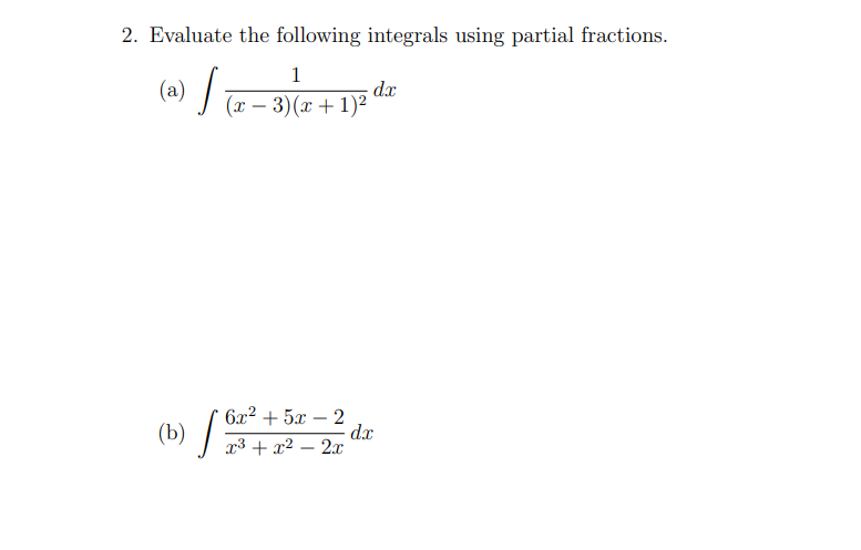 Solved 2. Evaluate the following integrals using partial | Chegg.com