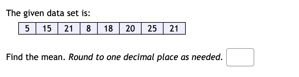 Solved The given data set is: Find the mean. Round to one | Chegg.com