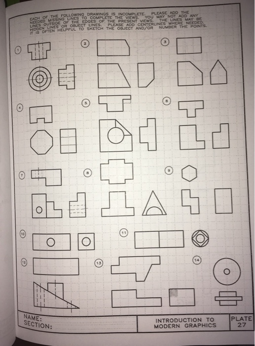 Solved DRAWINGS IS INCOMPLETE PLEASE: ADD THE EACH OF THE | Chegg.com