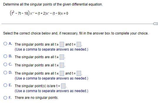 Solved Determine all the singular points of the given | Chegg.com