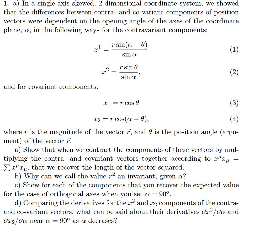 Solved 1. a) In a single-axis skewed, 2-dimensional | Chegg.com