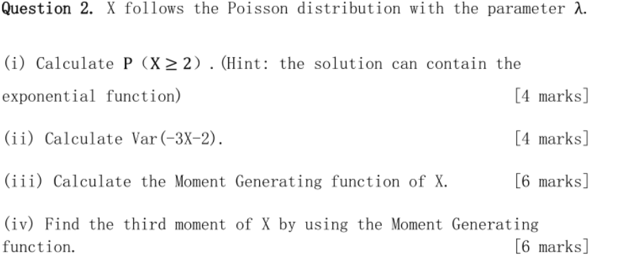 Solved Question 2. X follows the Poisson distribution with | Chegg.com