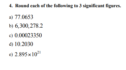 Solved 4. Round each of the following to 3 significant | Chegg.com