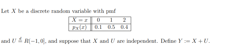 Solved Let X be a discrete random variable with pmf and | Chegg.com