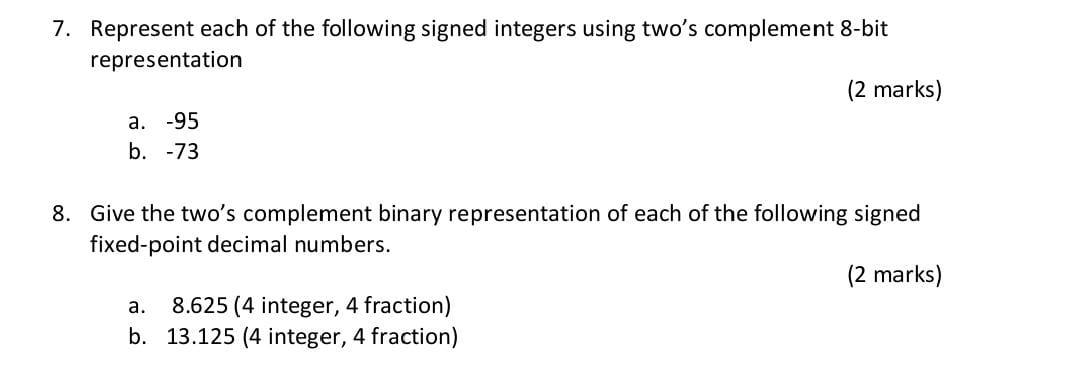 Solved 7. Represent each of the following signed integers | Chegg.com