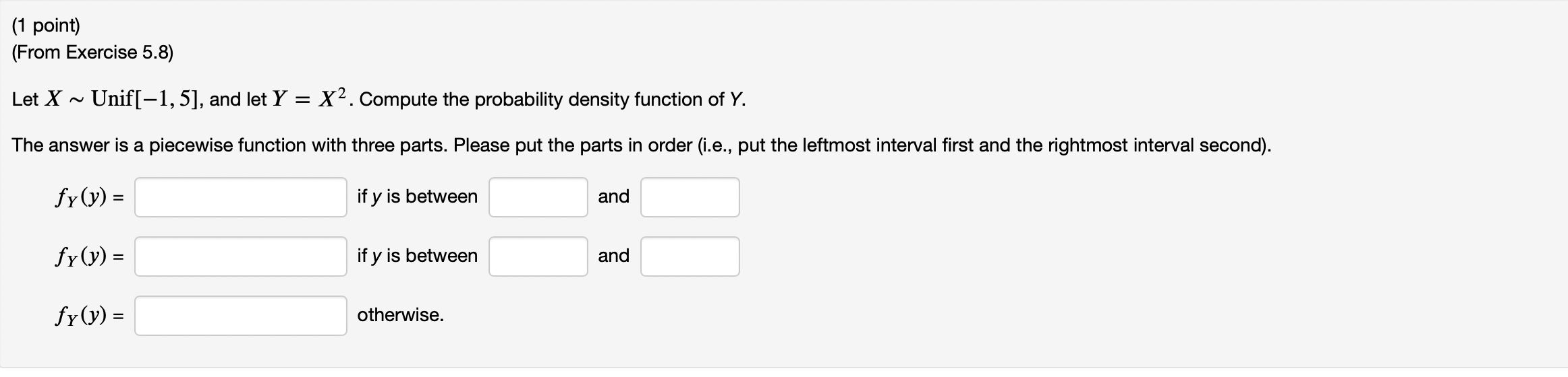 Solved (1 point) (From Exercise 5.8) Let X ~ Unif[-1, 5], | Chegg.com