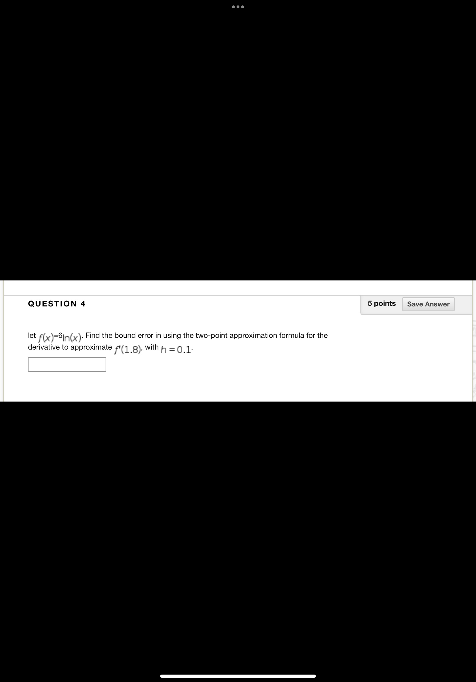 Solved QUESTION 4 5 points let f(x)=6ln(x). Find the bound | Chegg.com Solved QUESTION 4 5 points let f(x)=6ln(x). Find the bound | Chegg.com