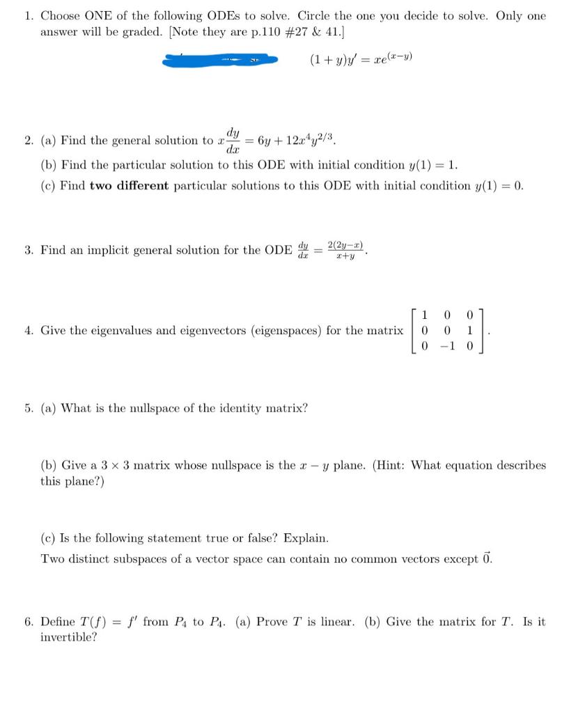 Solved 1. Choose ONE of the following ODEs to solve. Circle | Chegg.com