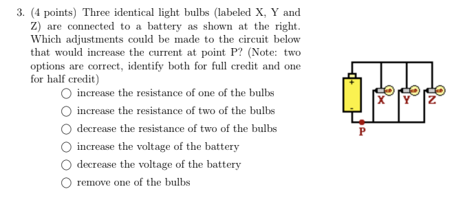 Solved 3. (4 points) Three identical light bulbs (labeled X, | Chegg.com
