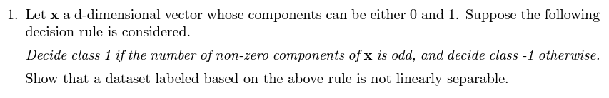 Solved 1. Let x a d-dimensional vector whose components can | Chegg.com