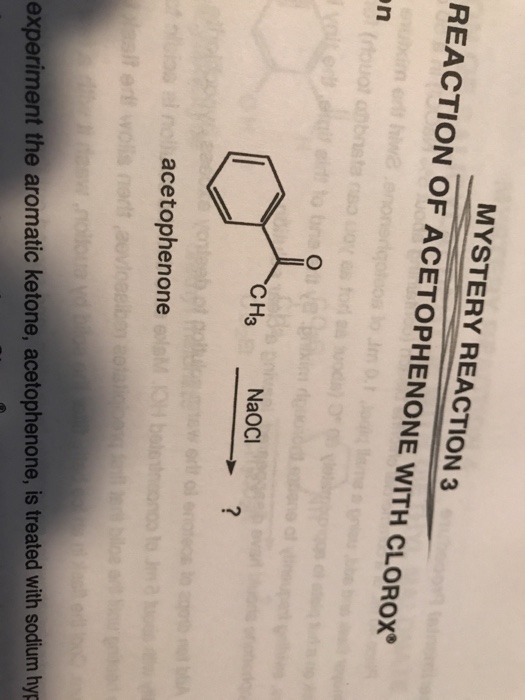 Solved MYSTERY REACTION 3 REACTION OF ACETOPHENONE WITH | Chegg.com