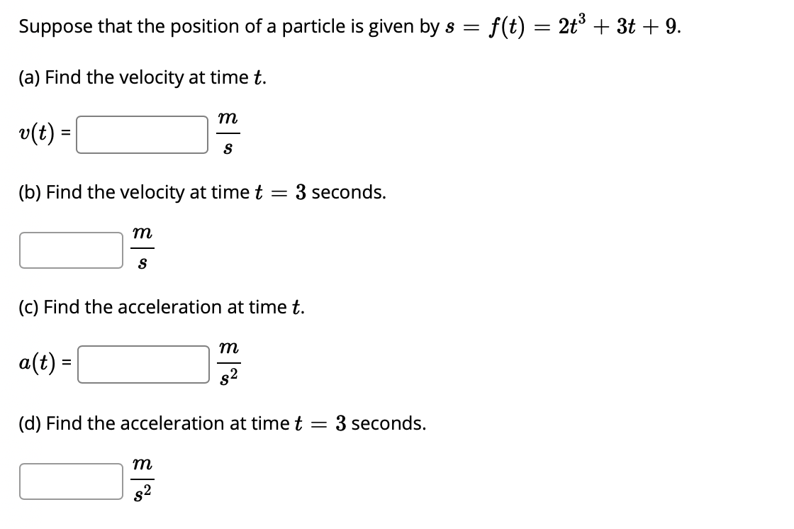 Solved Suppose That The Position Of A Particle Is Given By S
