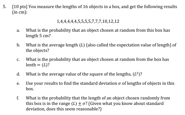 Solved [10 pts] You measure the lengths of 16 objects in a | Chegg.com