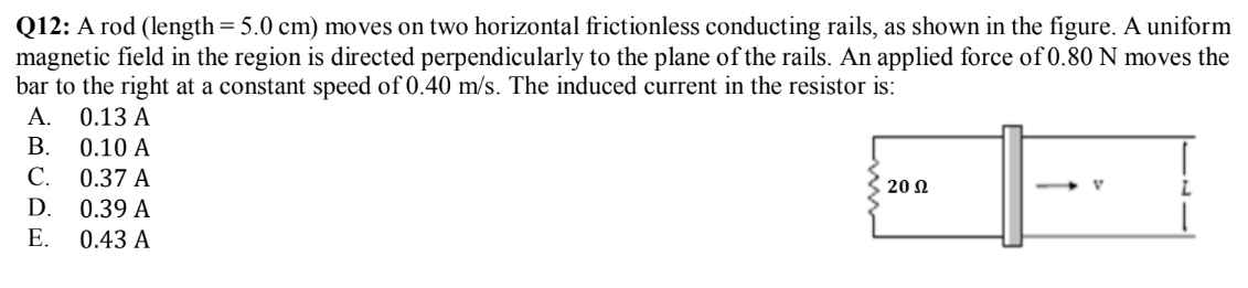 Solved Q12: A rod (length =5.0 cm ) moves on two horizontal | Chegg.com