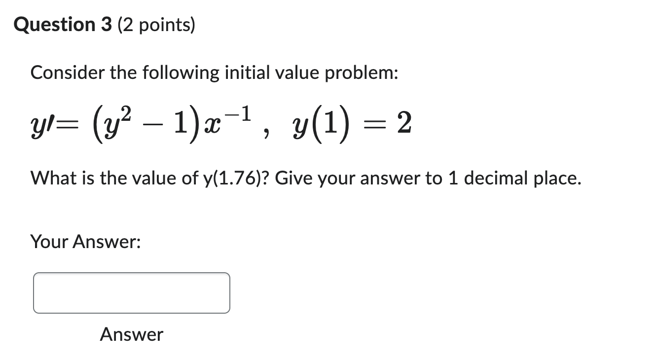 Solved Consider the following initial value problem: | Chegg.com