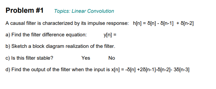 Solved Problem #1 Topics: Linear Convolution A causal filter | Chegg.com