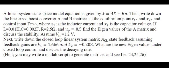 A linear system state space model equation is given | Chegg.com