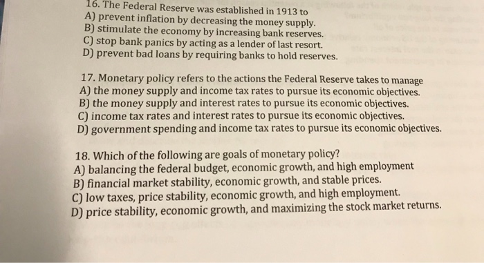 Solved 16. The Federal Reserve was established in 1913 to A) | Chegg.com