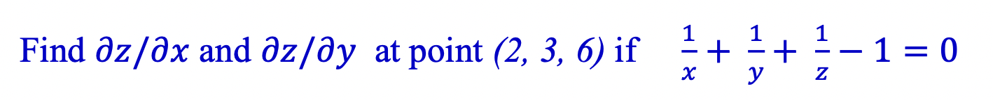 [Solved]: Find ( partial z / partial x ) and ( parti