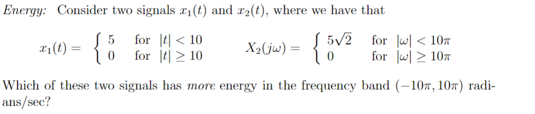 Solved Energy: Consider two signals x1(t) and x2(t), where | Chegg.com
