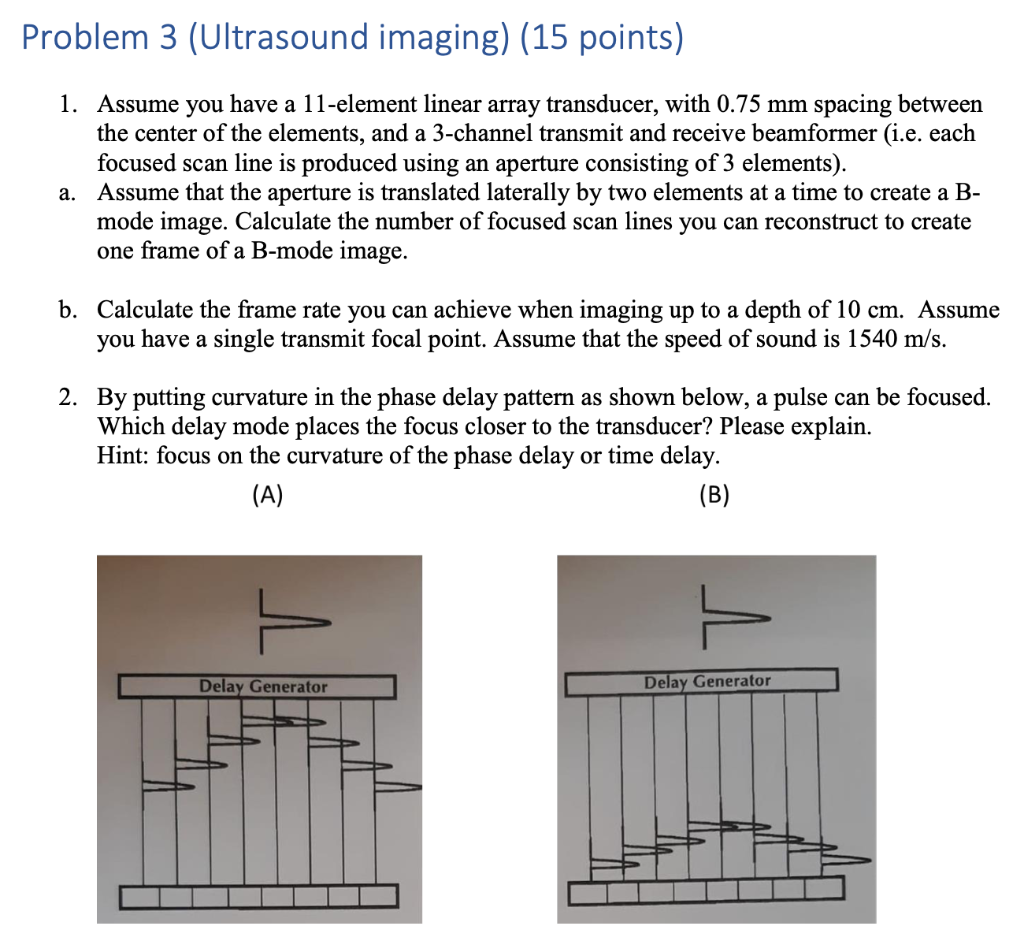 Solved Problem 3 (Ultrasound imaging) (15 points) 1. Assume | Chegg.com