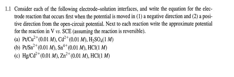 Solved 1.1 Consider each of the following electrode-solution | Chegg.com