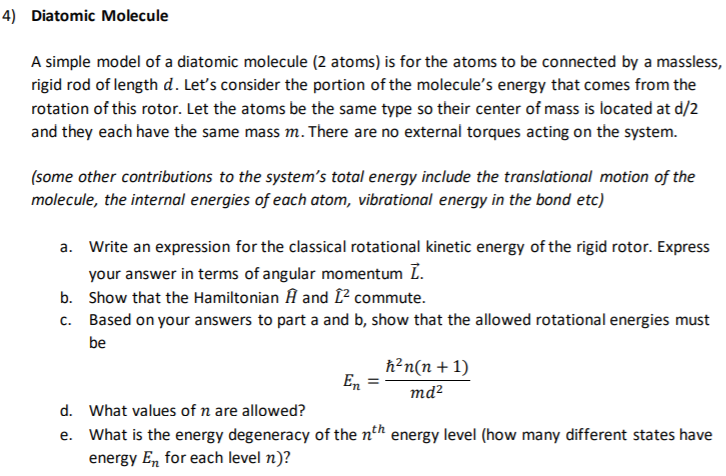 Solved 4) Diatomic Molecule A simple model of a diatomic | Chegg.com