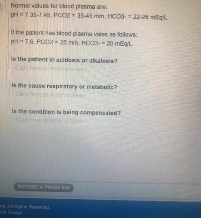 Solved Normal values for blood plasma are pH-7.35-7.45, PCO2 | Chegg.com