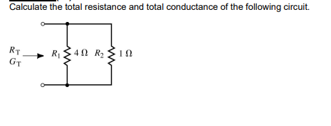 Solved Calculate the total resistance and total conductance | Chegg.com