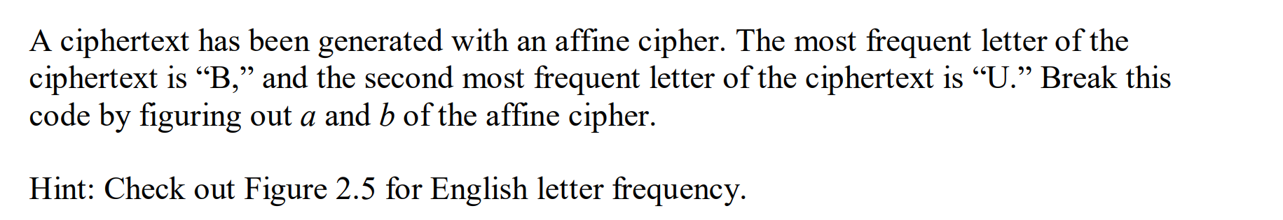 Solved A ciphertext has been generated with an affine | Chegg.com