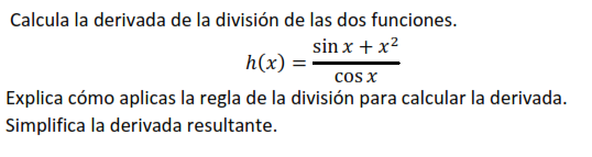 Solved Calcula la derivada de la división de las dos | Chegg.com