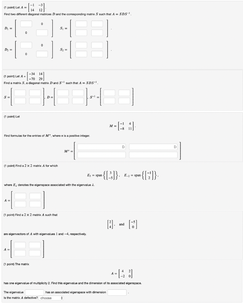 Solved (1 point) Let A Find two different diagonal matrices | Chegg.com